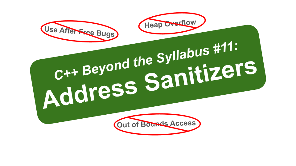 C++ Address Sanitizers Protect Against Segfaults | Medium