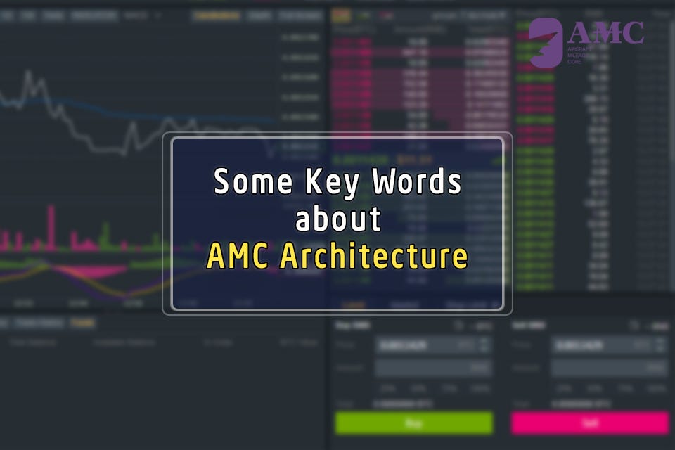 Some Key Words about AMC Architecture | by AMCgroup | AMCgroup | Medium
