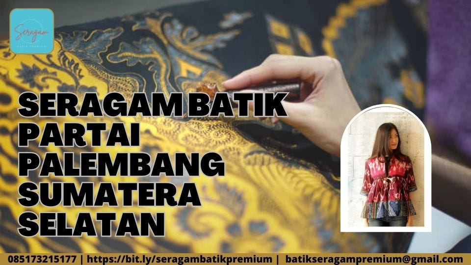 Seragam Batik Partai Palembang Sumatera Selatan | Baju Batik Seragam ...