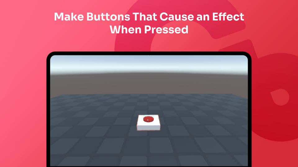 Make Buttons That Cause an Effect When Pressed | by Cluster Official ...