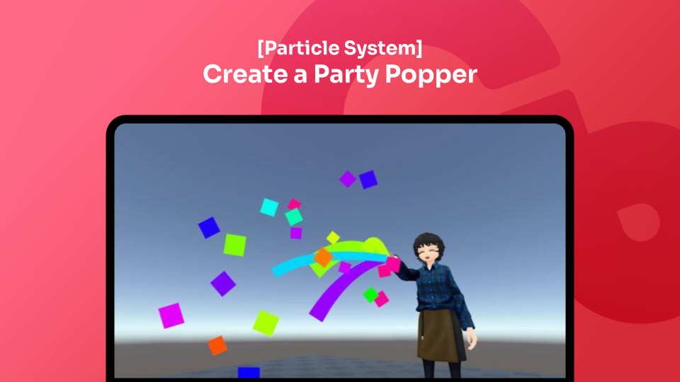 [Particle System] Create a Party Popper | by Cluster Official | Medium