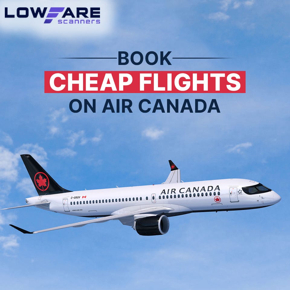 How To Get Cheap Flight Tickets To Canada? | by Low Fare Scanners | Jun ...