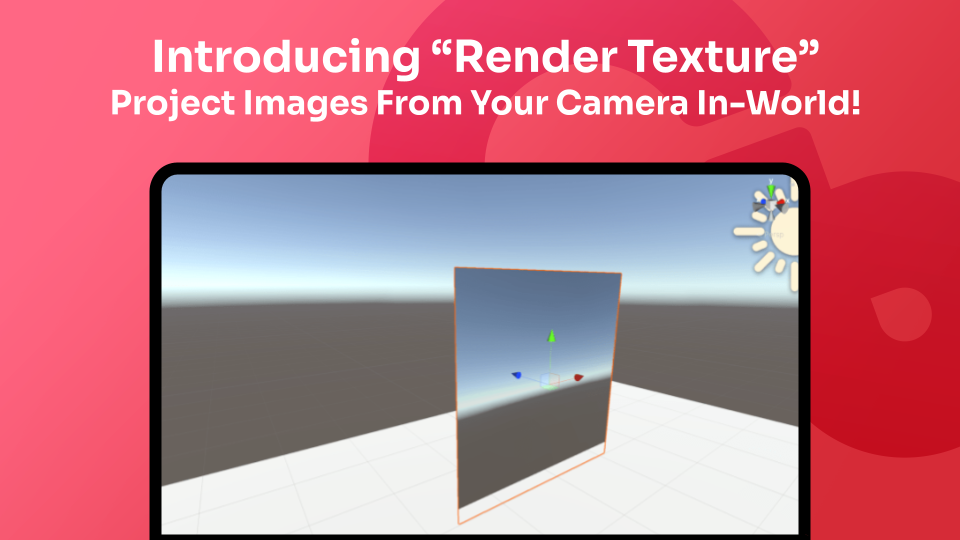 Introducing “Render Texture”: Project Images From Your Camera In-World ...