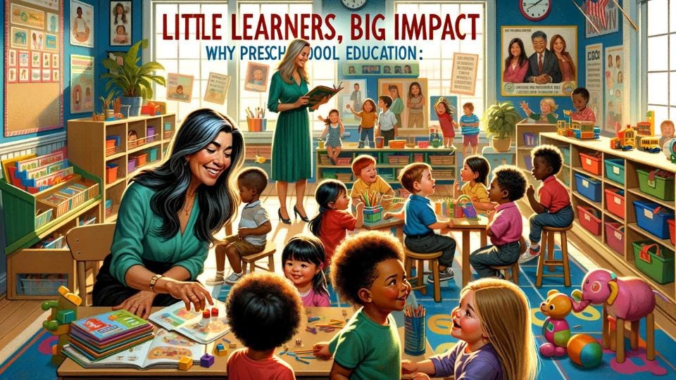 Little Learners, Big Impact: The Value of Preschool Education | by ...