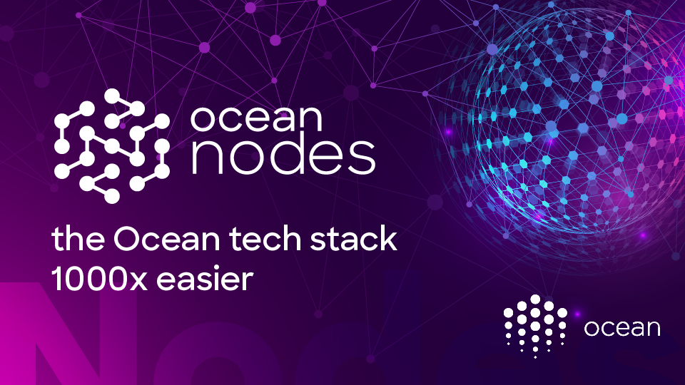 Introducing Ocean Nodes: Decentralized practical solution for building ...