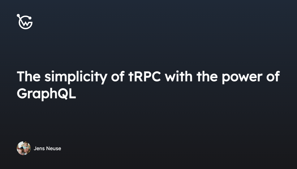 The simplicity of tRPC with the power of GraphQL | by Stefan 🚀 | Medium