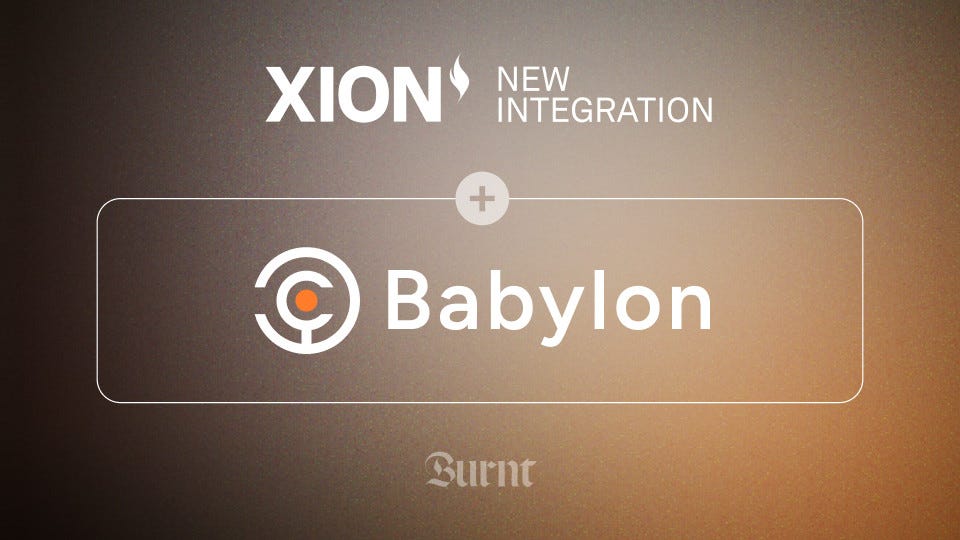 XION 生态公告：与 Babylon 集成 - XION World - Medium