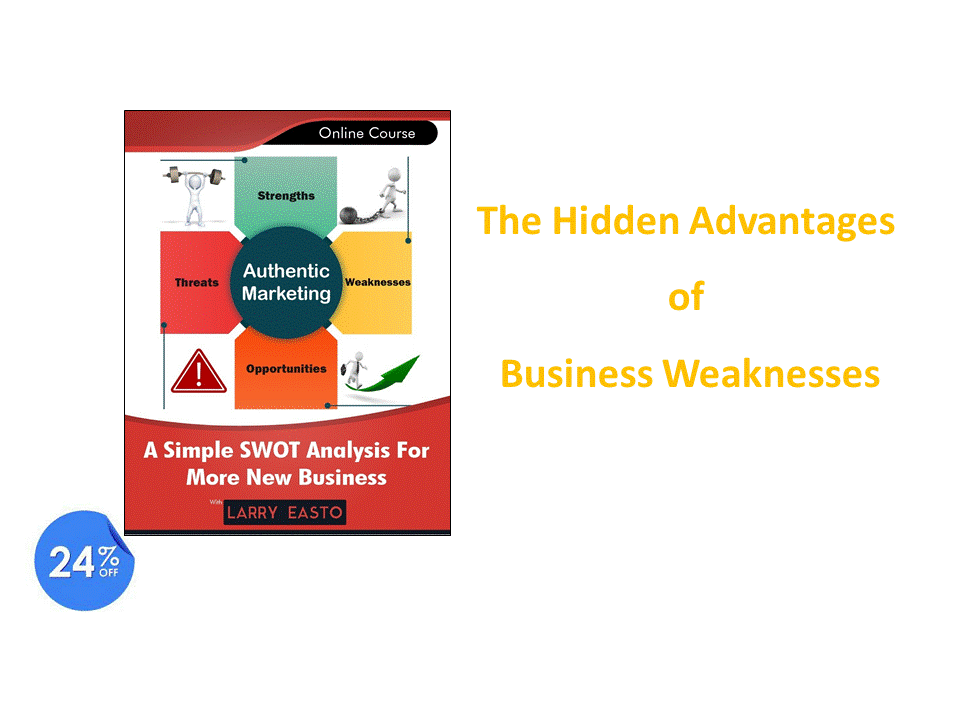 The Hidden Advantages of Business Weaknesses: Leveraging Them for ...