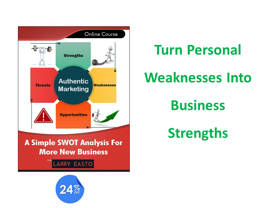 Turning Personal Weaknesses Into Business Strengths | by @LarryEasto ...