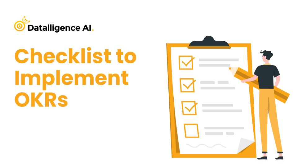 Checklist to Implement OKRs. OKRs have been widely adopted by… | by ...