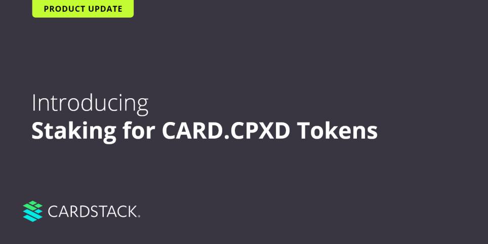 Introducing Staking for CARD.CPXD Tokens | by Cardstack Team ...