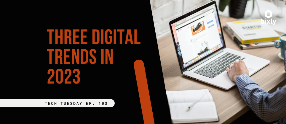 3 Digital Trends for 2023. These are the top three trends that we… | by ...