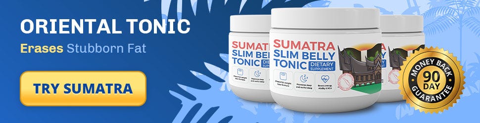 Sumatra Slim Belly Tonic Reviews: The Secret to a Flatter Stomach | by Patience Agadaga | Medium