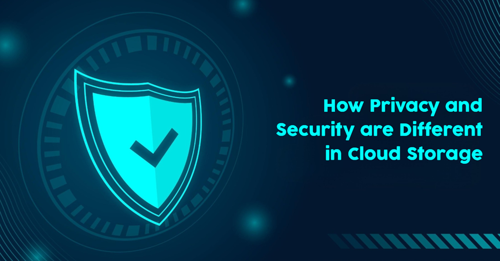 How Privacy and Security are Different in Cloud Storage | by StorX ...