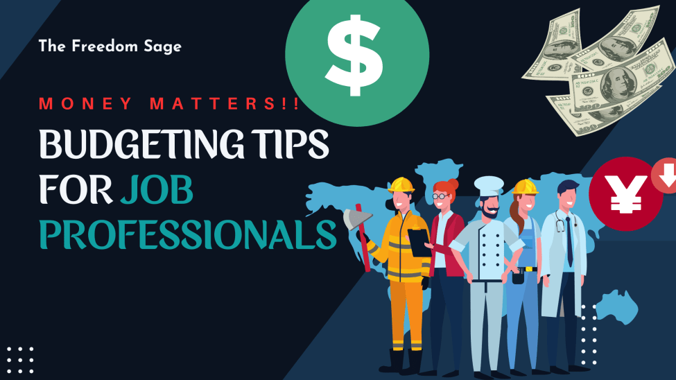 Money Matters: Budgeting Tips for Job Professionals | by Himanshu ...