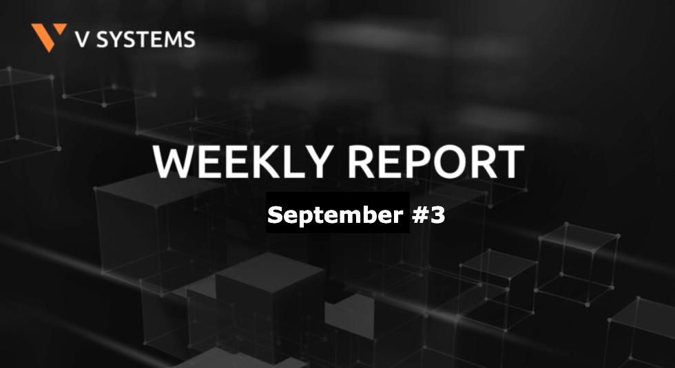 Weekly Report 2019 September #3. In this weekly report (3rd Week of ...