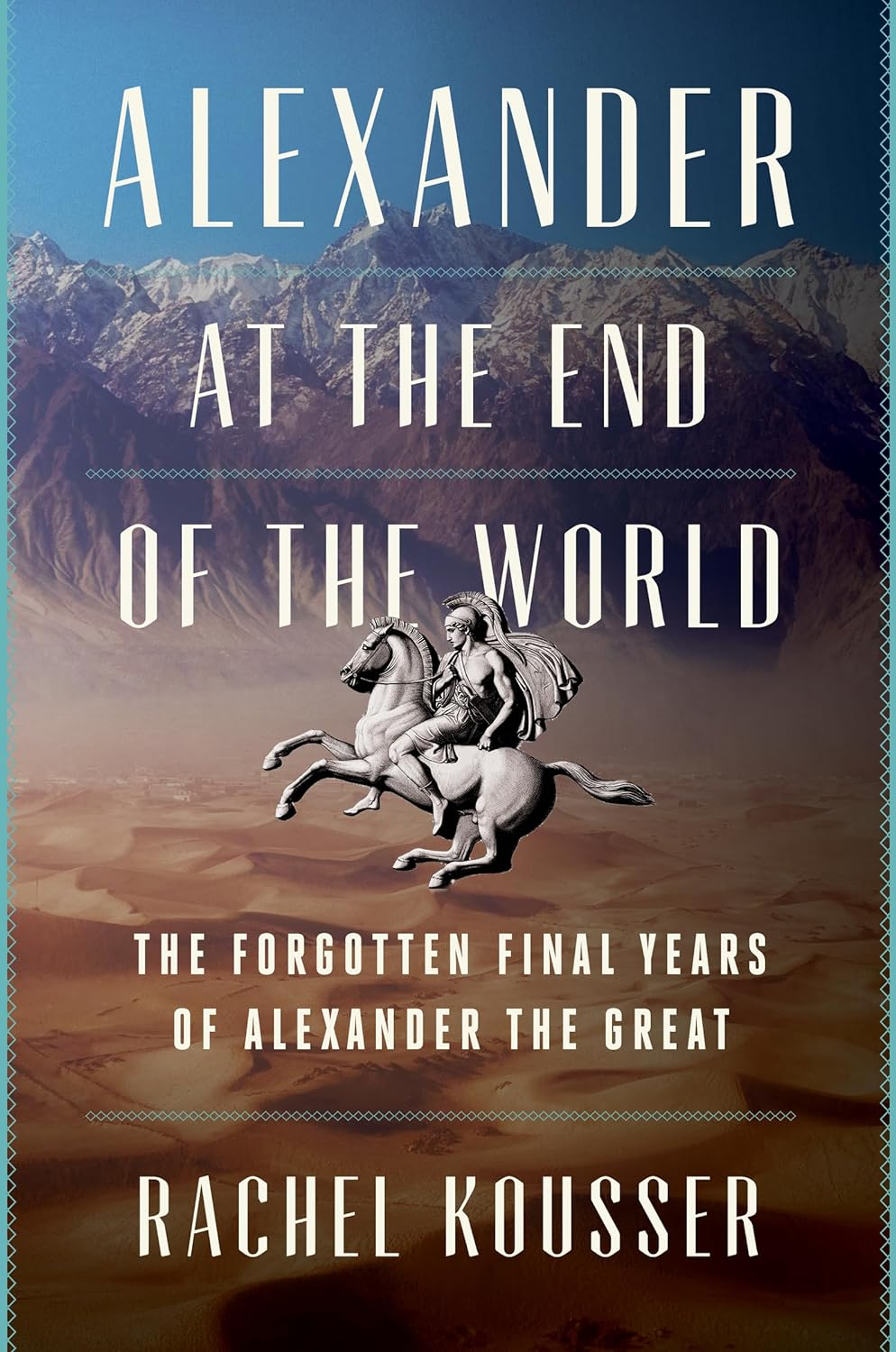 Book Review: Alexander At the End of the World | by Douglas C. Bates ...