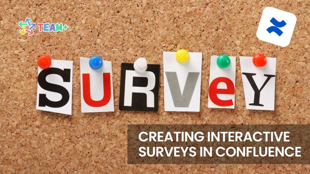 Creating Interactive Surveys in Confluence: A Step-by-Step Guide | by Liam Do | Medium