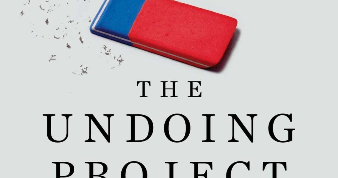 Book Review: The Undoing Project. A friendship that changed our minds ...