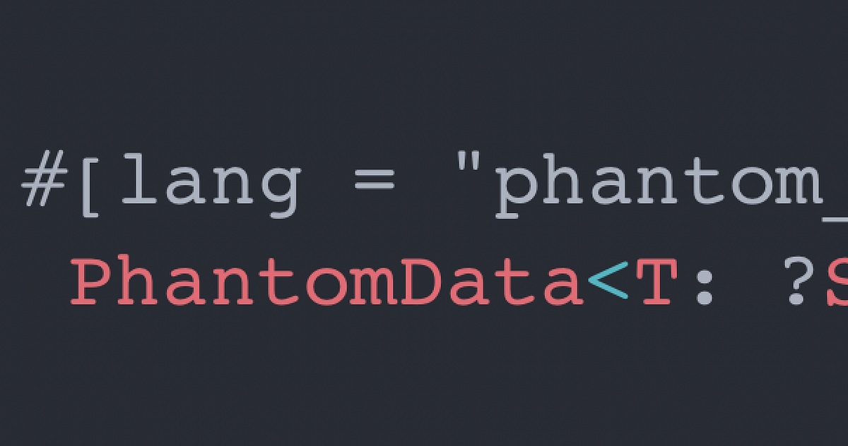 PhantomData in Rust programming language | 0xor0ne | Medium