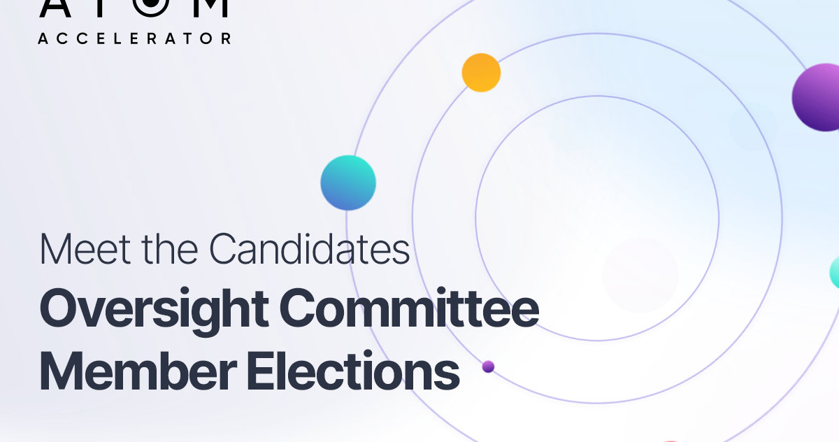 Oversight Committee Member Elections: Meet the Candidates | by Atom ...