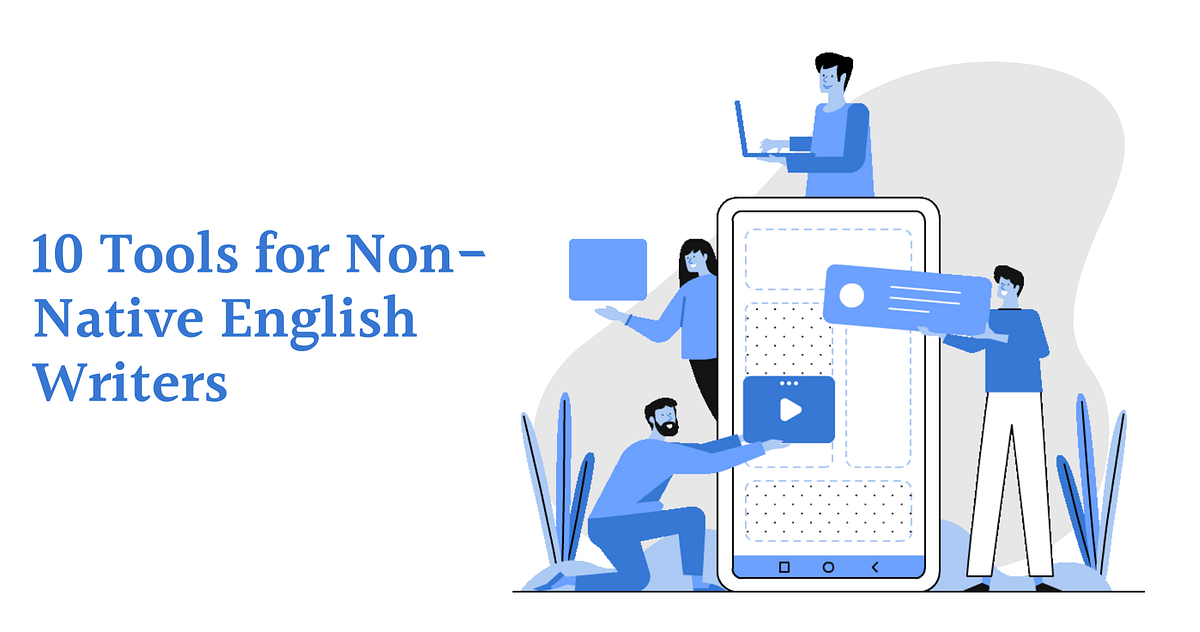 These 10+ Tools Will Definitely Help You Improve Your English | by Eric ...