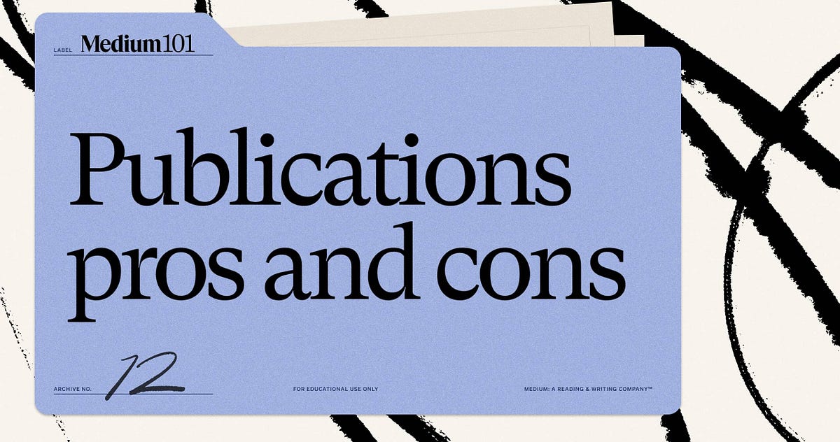Why (and why not) to publish with a Medium publication | by Zulie ...