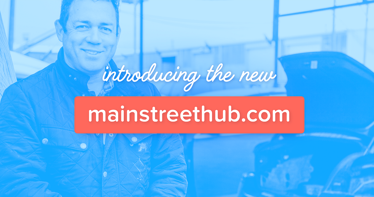 Main Street Hub Launches New Website | by Main Street Hub | Main Street ...