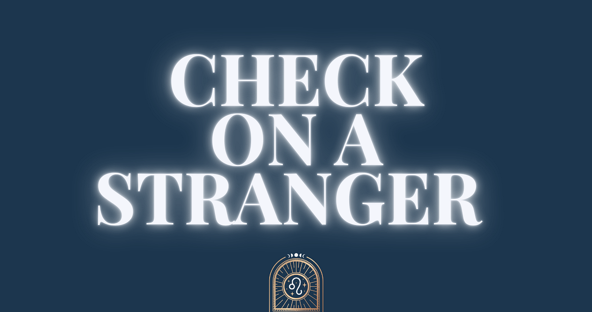 Take Time to Check In — It Could Make All the Difference | by Leo ...