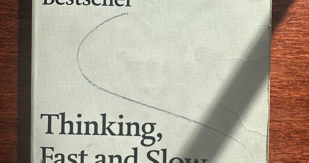 ‘Thinking, Fast and Slow’ May Be the Most Helpful Book I Have Ever Read ...