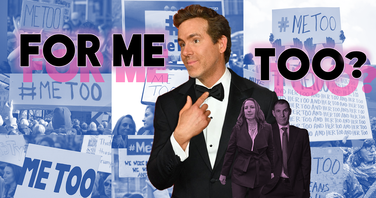 How Ryan Reynolds and His Lawyers Hijacked the #MeToo Movement to ...