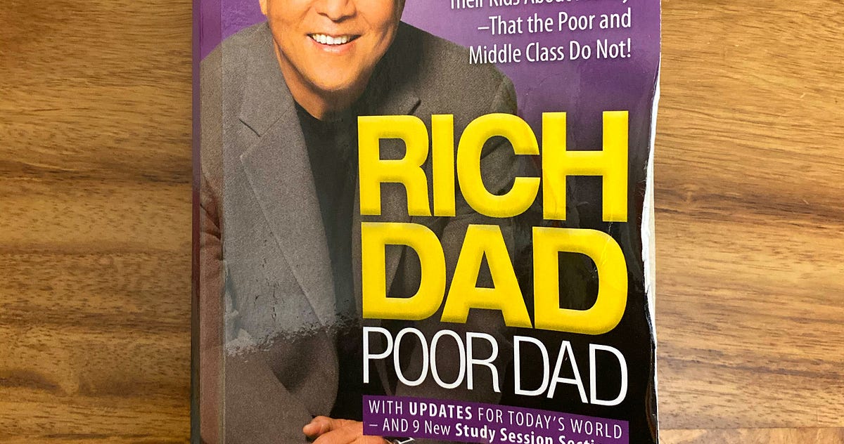 Book Review “rich Dad Poor Dad” By Robert T Kiyosaki By Justin Zhuo