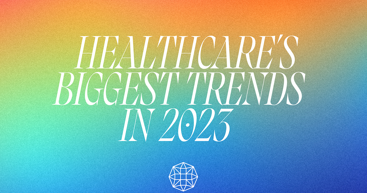 Healthcare’s Biggest Trends in 2023: Industry Forecast from Redesign ...