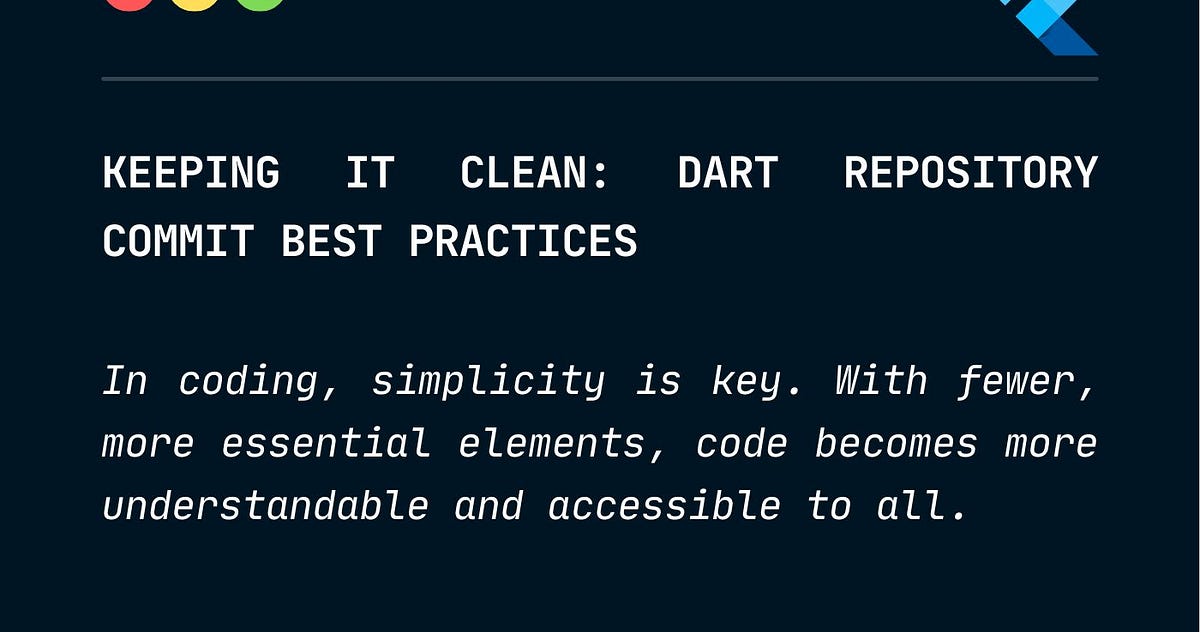 Keeping it Clean: Dart Repository Commit Best Practices | by Momshad ...