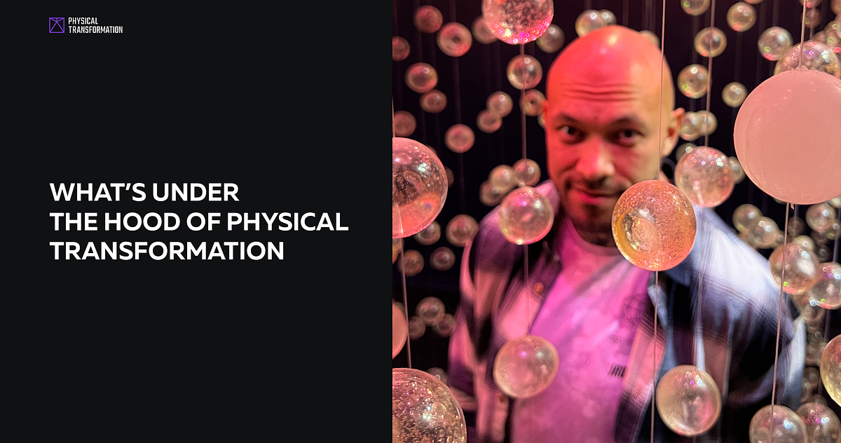 WHAT’S UNDER THE HOOD OF PHYSICAL TRANSFORMATION | by Physical ...