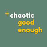 Chaotic Good Enough