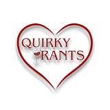 Quirky Rants
