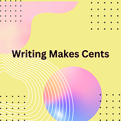 Writing Makes Cents