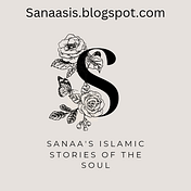 Sanaa's Islamic Stories Of The Soul – Medium