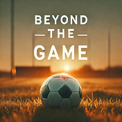 Beyond The Game – Medium
