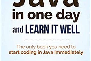 READ/DOWNLOAD$) Learn Java in One Day and Learn It – Medium