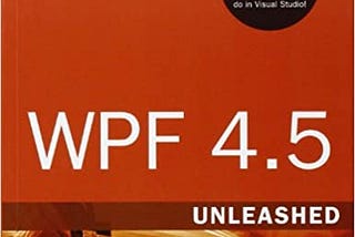 READ/DOWNLOAD@% WPF 4.5 Unleashed FULL BOOK PDF & – Medium