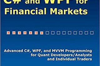 READ/DOWNLOAD!% Practical C# and WPF for Financial – Medium