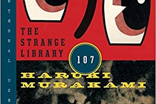 READ/DOWNLOAD!] The Strange Library FULL BOOK PDF – Medium