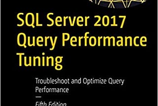 READ/DOWNLOAD> SQL Server 2017 Query Performance T – Medium