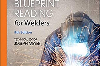 READ/DOWNLOAD@# Blueprint Reading for Welders, Spi – Medium