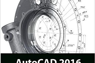 READ/DOWNLOAD%^ AutoCAD 2016 For Beginners FULL BO – Medium