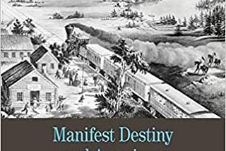 READ/DOWNLOAD$? Manifest Destiny and American Terr – Medium