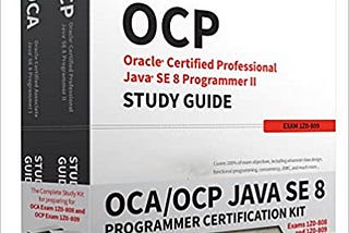 READ/DOWNLOAD!) OCA / OCP Java SE 8 Programmer Cer – Medium