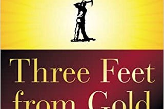 READ/DOWNLOAD@% Three Feet from Gold: Turn Your Ob – Medium